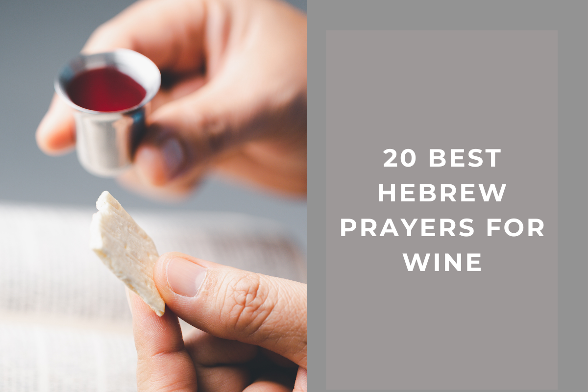 10 Best Hebrew Prayers For Wine - LoveFlocks