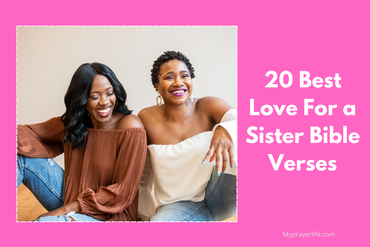 20 Best Love For a Sister Bible Verses - LoveFlocks
