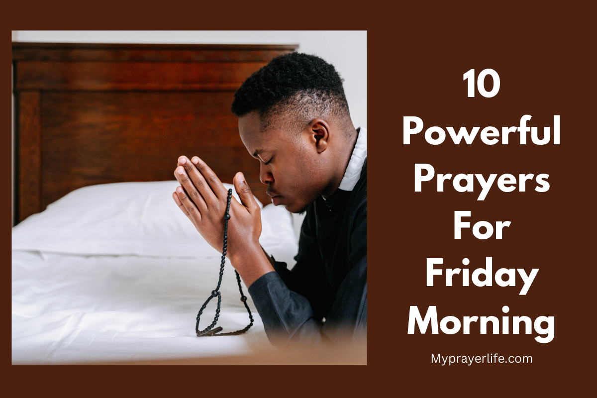 10 Powerful Prayers For Friday Morning - LoveFlocks