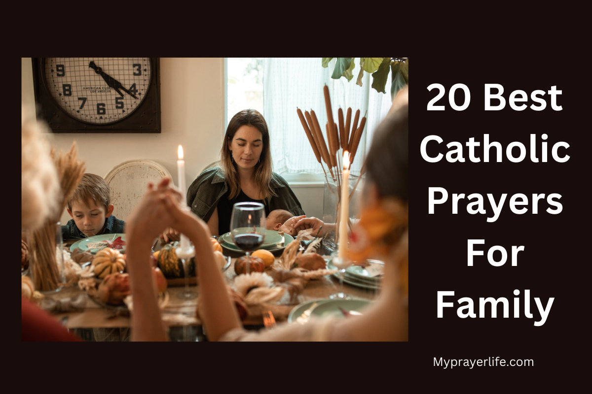 20 Best Catholic Prayers For Family - LoveFlocks