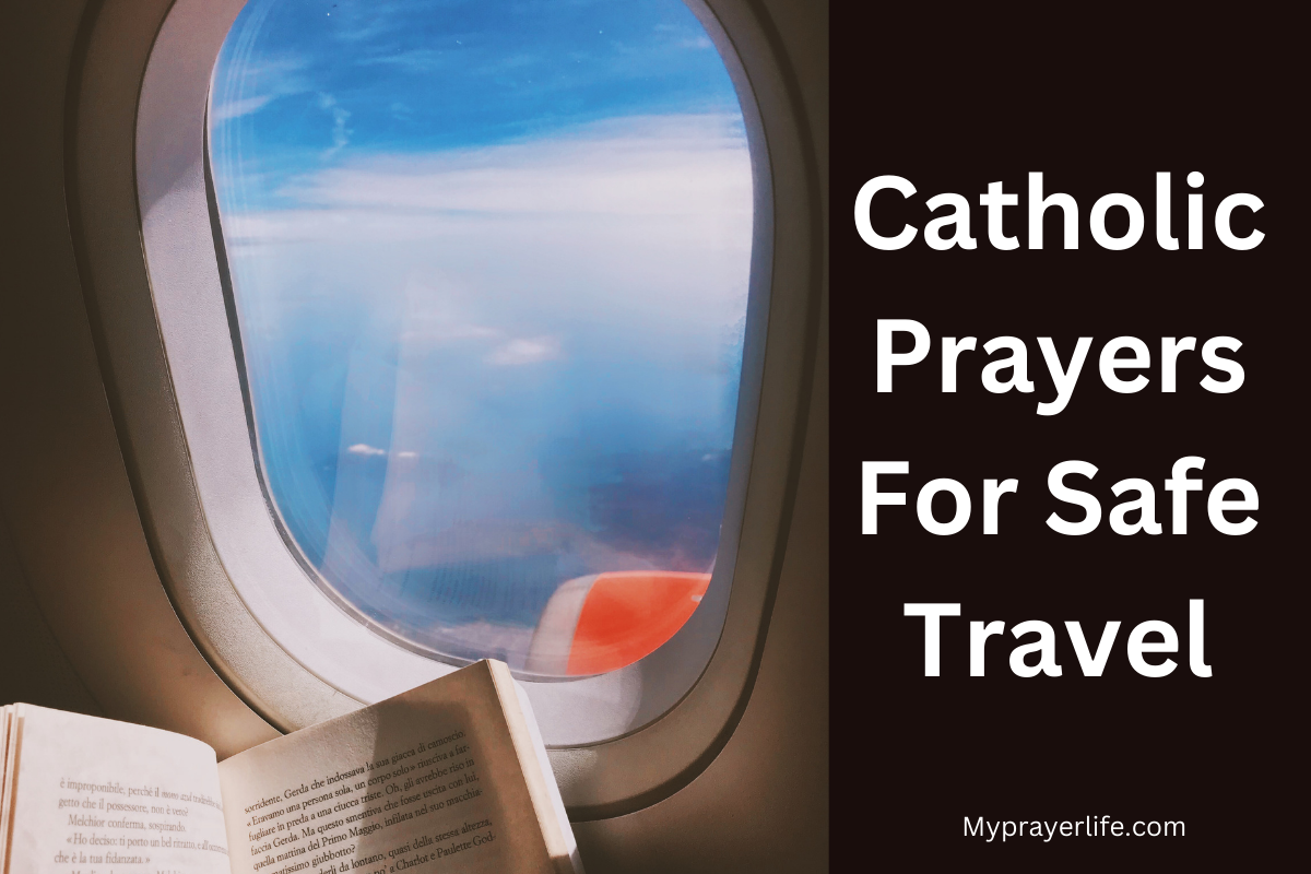 Catholic Prayers For Safe Travel - LoveFlocks