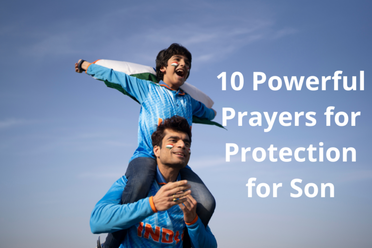 10 Powerful Prayers for Protection for Son - LoveFlocks