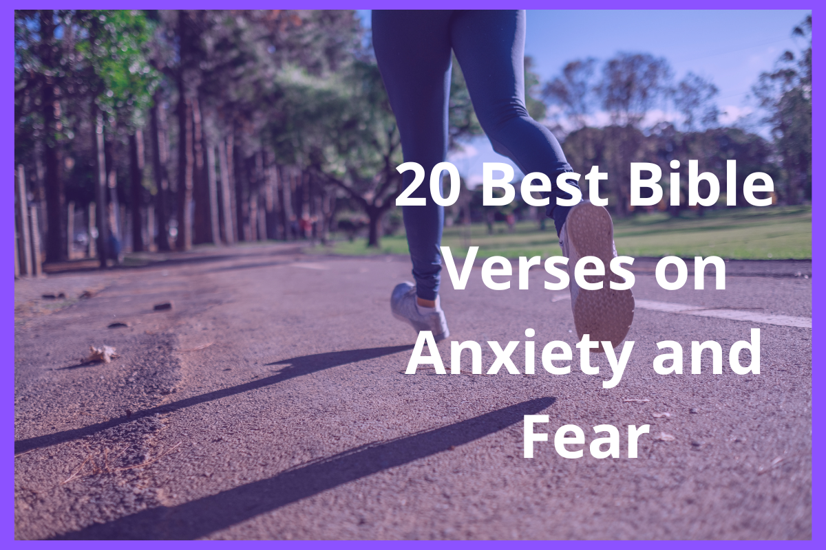 20 Best Bible Verses On Anxiety And Fear - LoveFlocks
