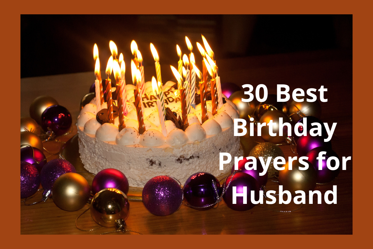 30 Best Birthday Prayers for Husband - LoveFlocks