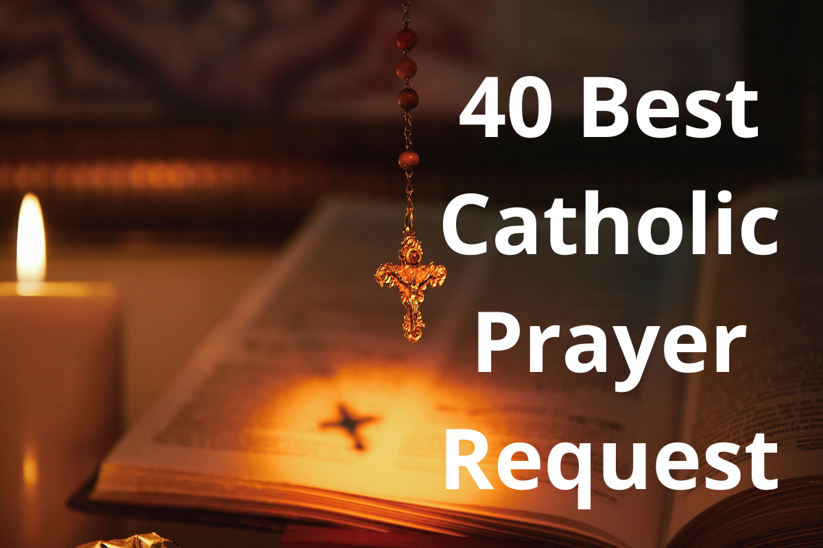 40 Best Catholic Prayer Request - LoveFlocks