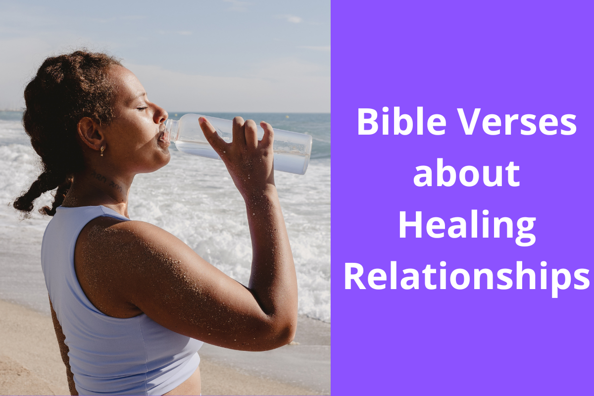 Bible Verses about Healing Relationships - LoveFlocks