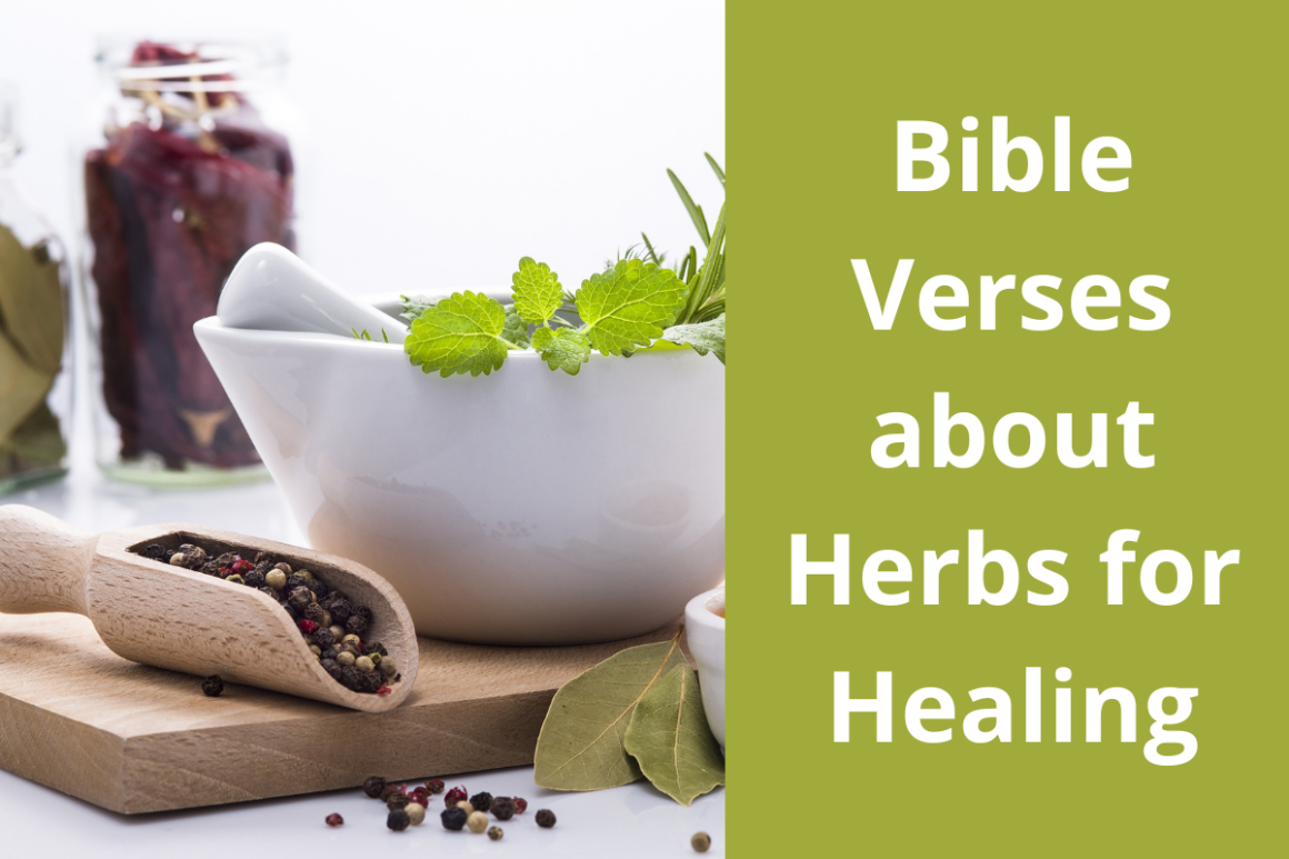 Bible Verses about Herbs for Healing - LoveFlocks