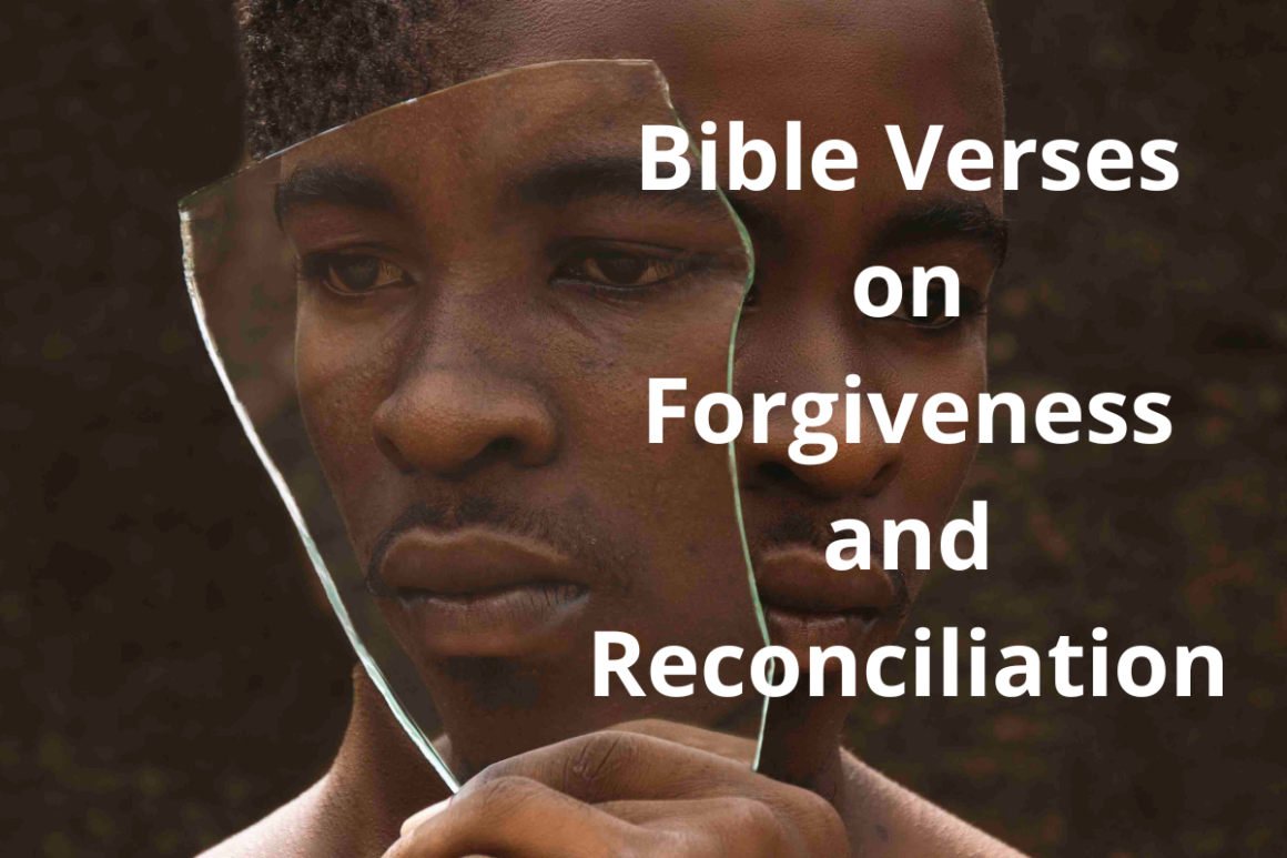Bible Verses on Forgiveness and Reconciliation - LoveFlocks