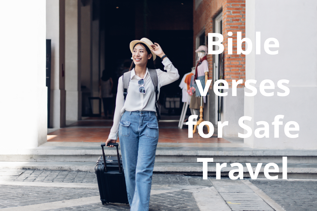 40 Powerful Bible Verses for Safe Travel and Protection