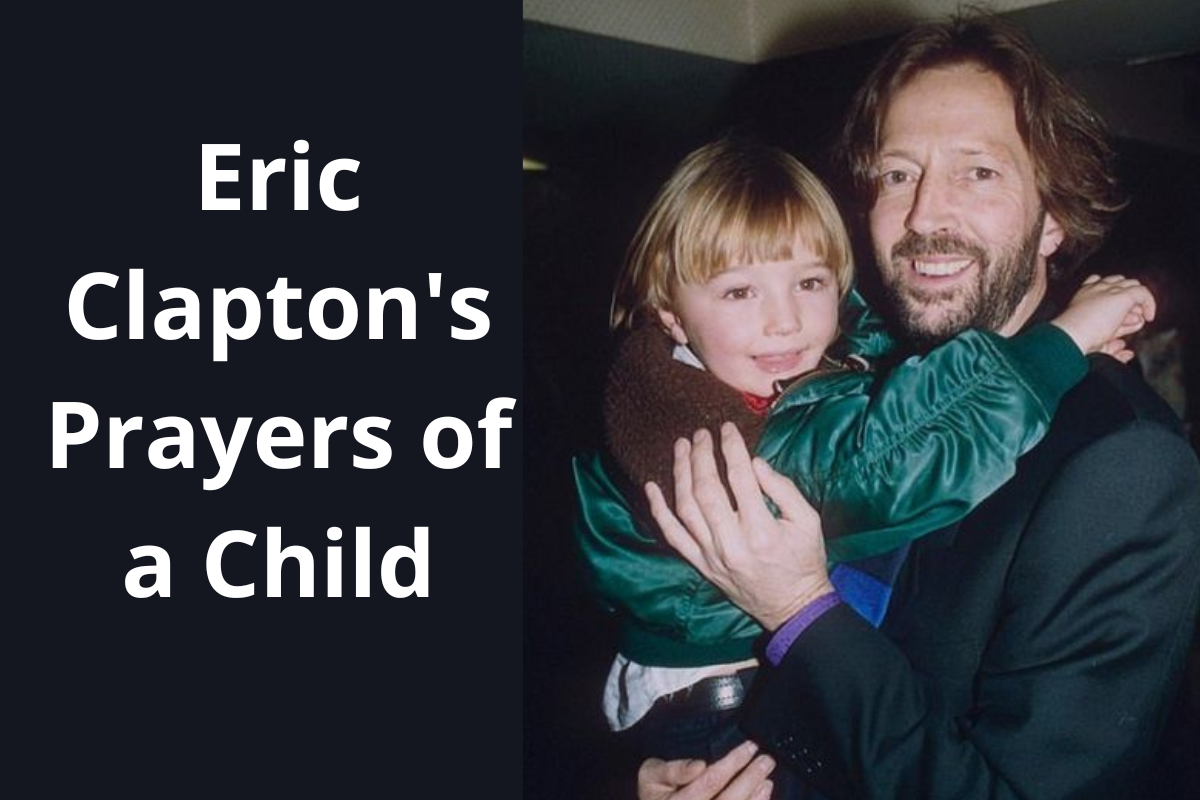 Eric Clapton's Prayers of a Child - LoveFlocks