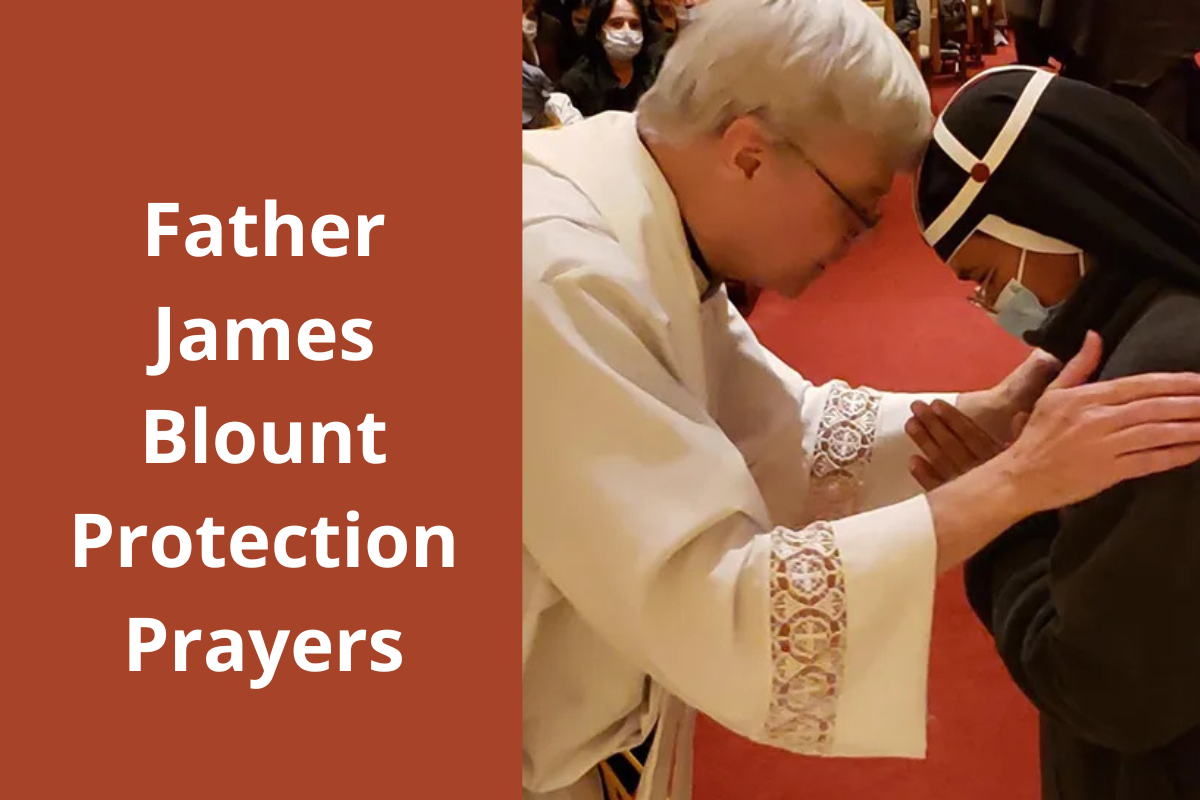 Father James Blount Protection Prayers - LoveFlocks