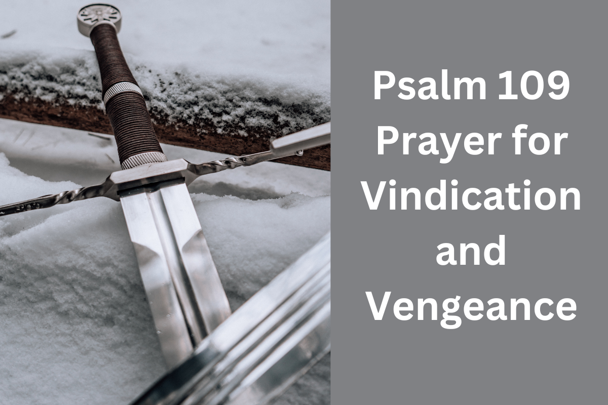 Psalm 109 Prayer for Vindication and Vengeance - LoveFlocks