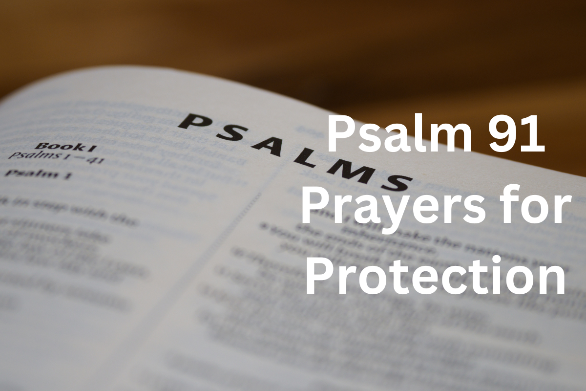 Psalm 91 Prayers for Protection - LoveFlocks