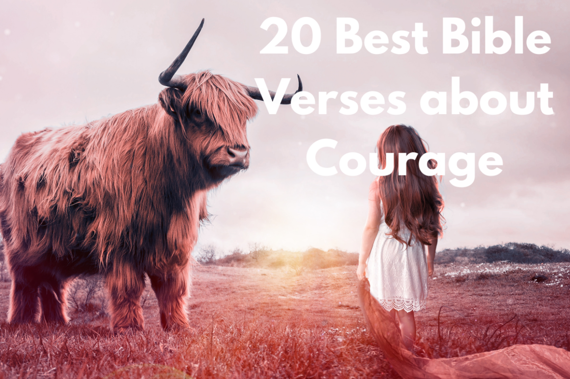 20 Best Bible Verses about Courage - LoveFlocks