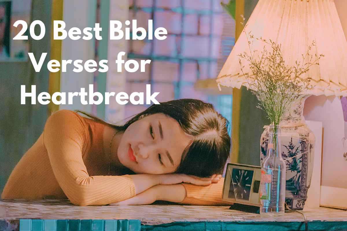 20 Best Bible Verses for Heartbreak - LoveFlocks
