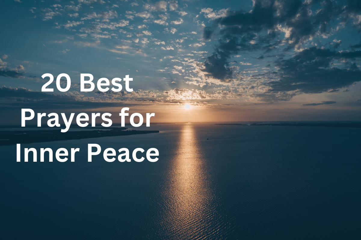 20 Best Prayers for Inner Peace - LoveFlocks
