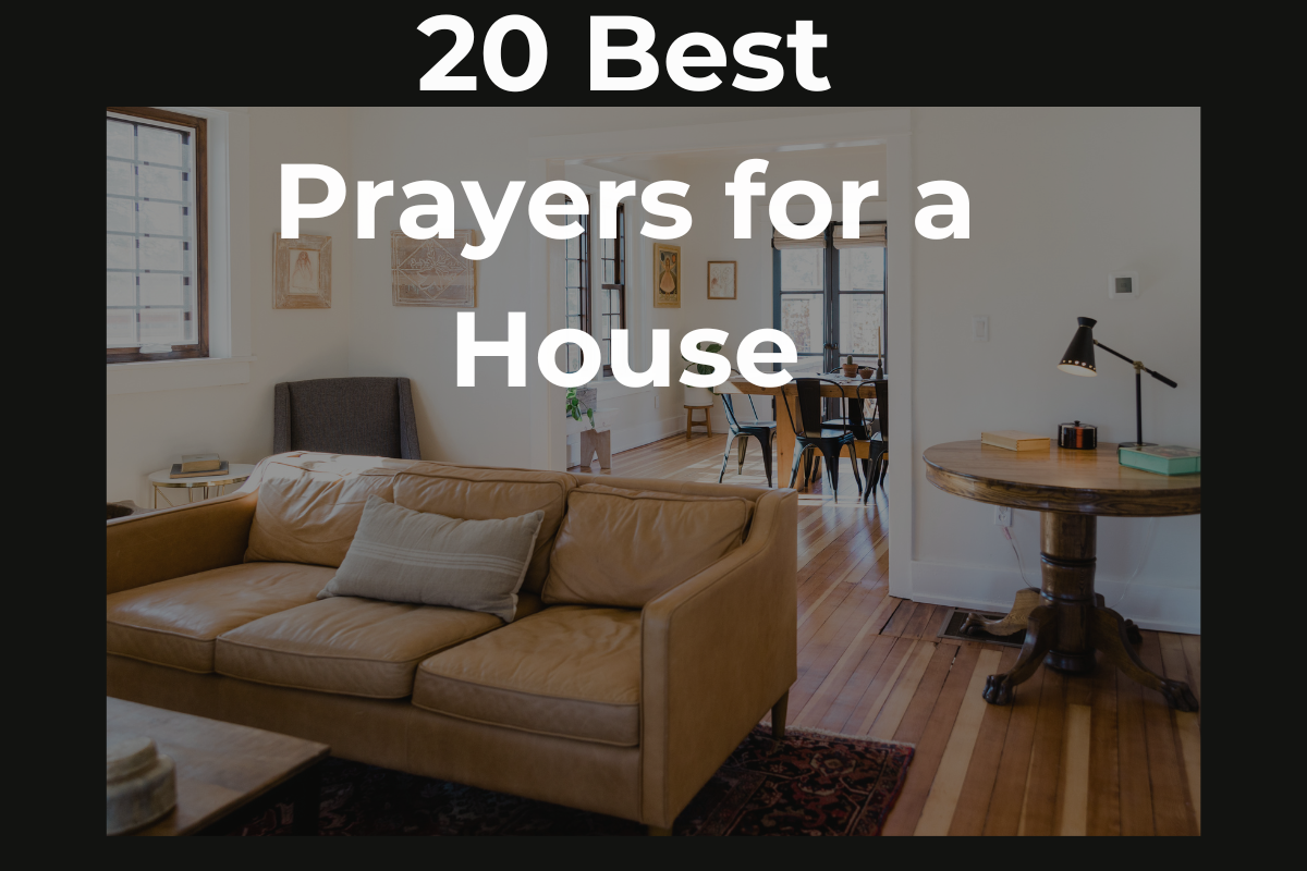 20 Best Prayers For A House - LoveFlocks