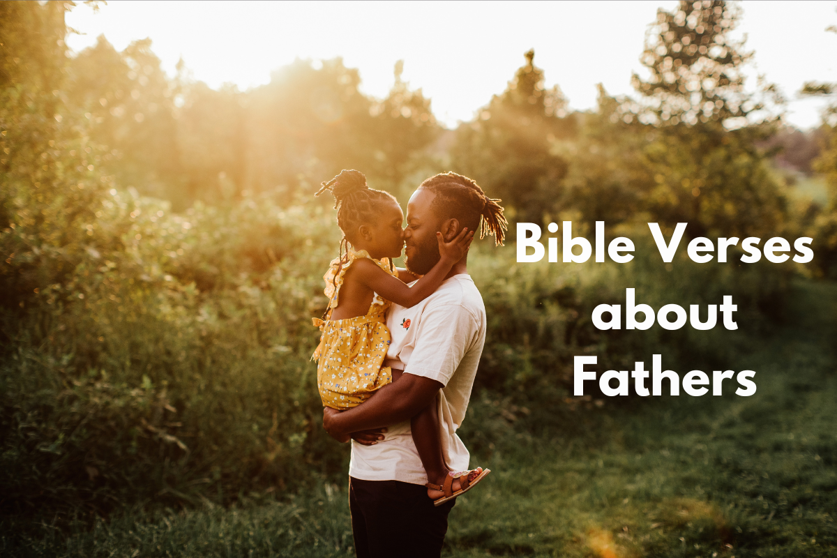 Bible Verses about Fathers - LoveFlocks