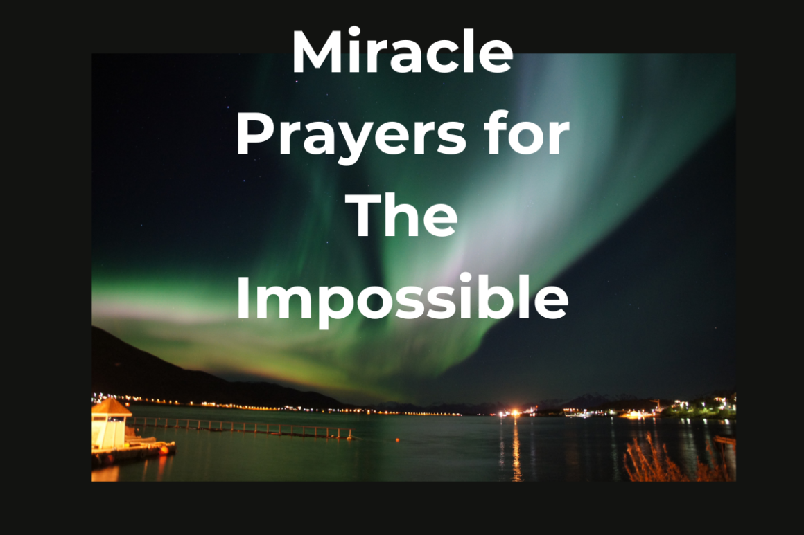 Miracle Prayers for The Impossible - LoveFlocks