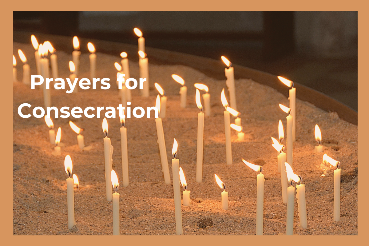 Prayers for Consecration - LoveFlocks