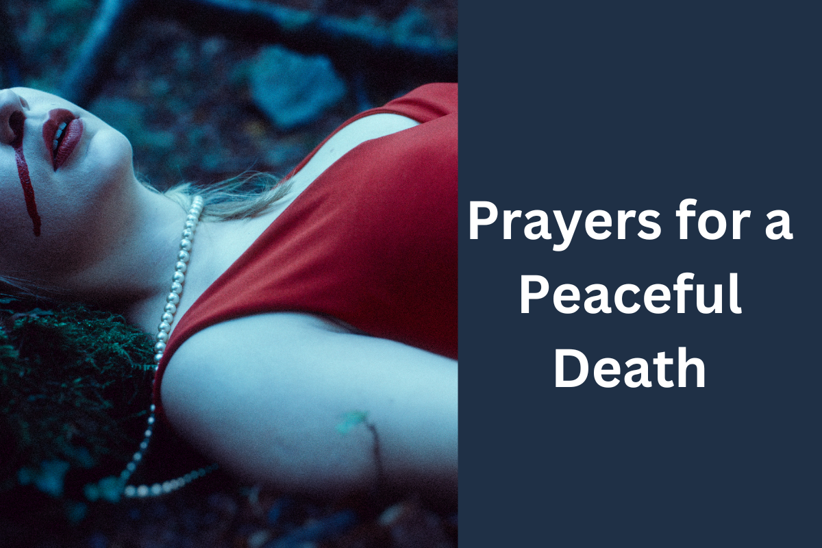Prayers for a Peaceful Death - LoveFlocks