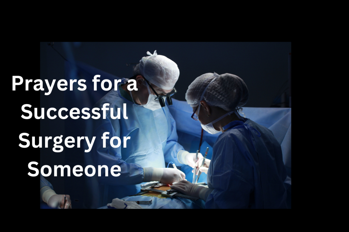 Prayers For A Successful Surgery For Someone - LoveFlocks