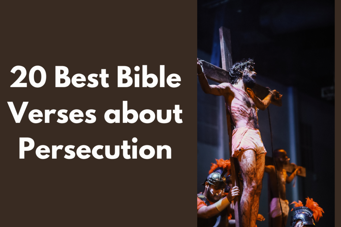 20 Best Bible Verses About Persecution - LoveFlocks