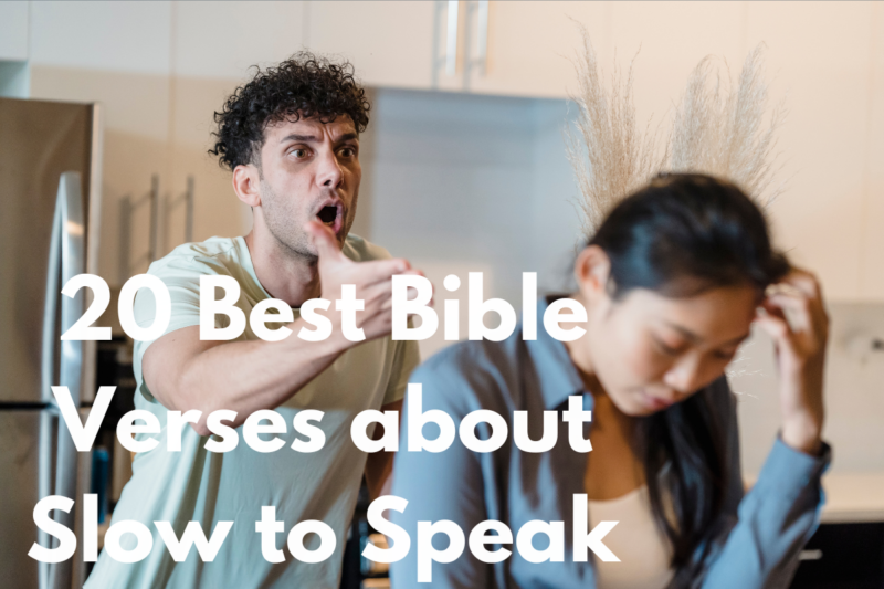 20 Best Bible Verses about Slow to Speak - LoveFlocks