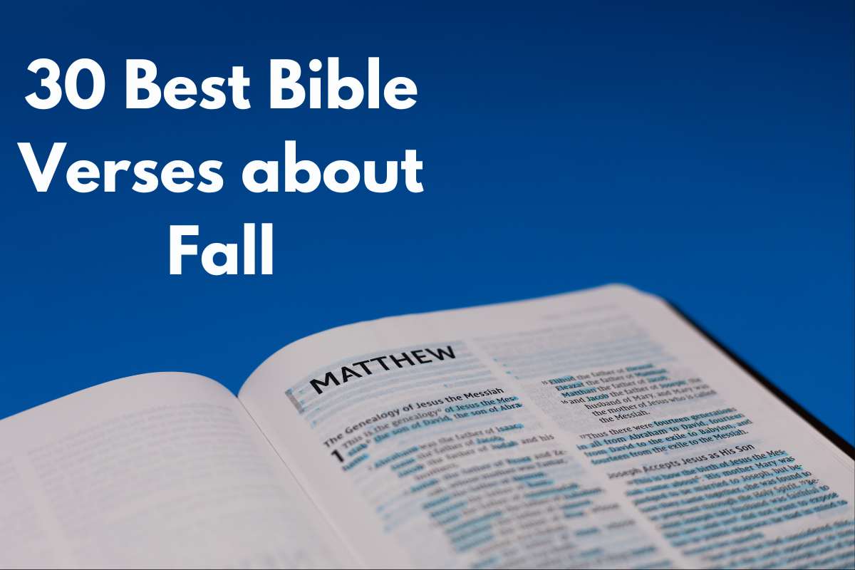 30 Best Bible Verses About Fall - LoveFlocks