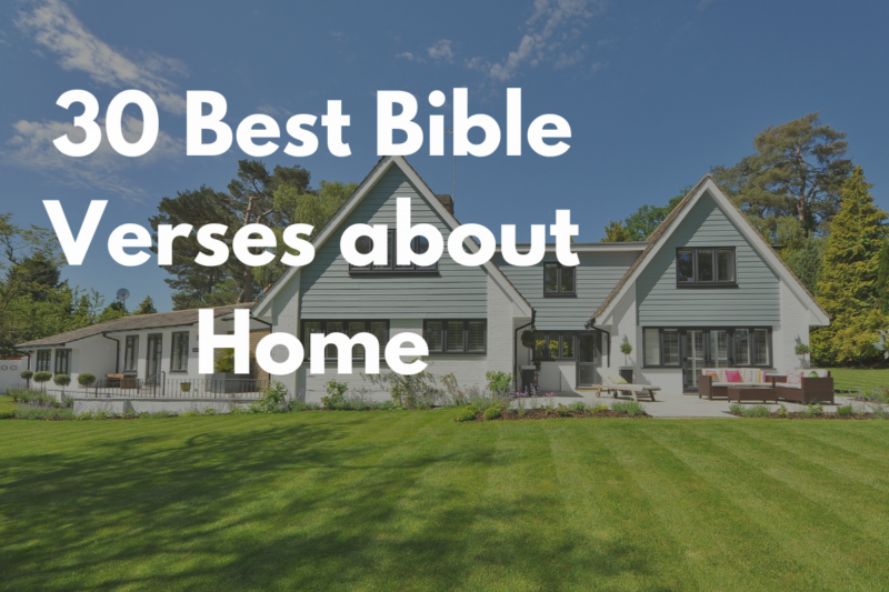 30 Best Bible Verses about Home - LoveFlocks