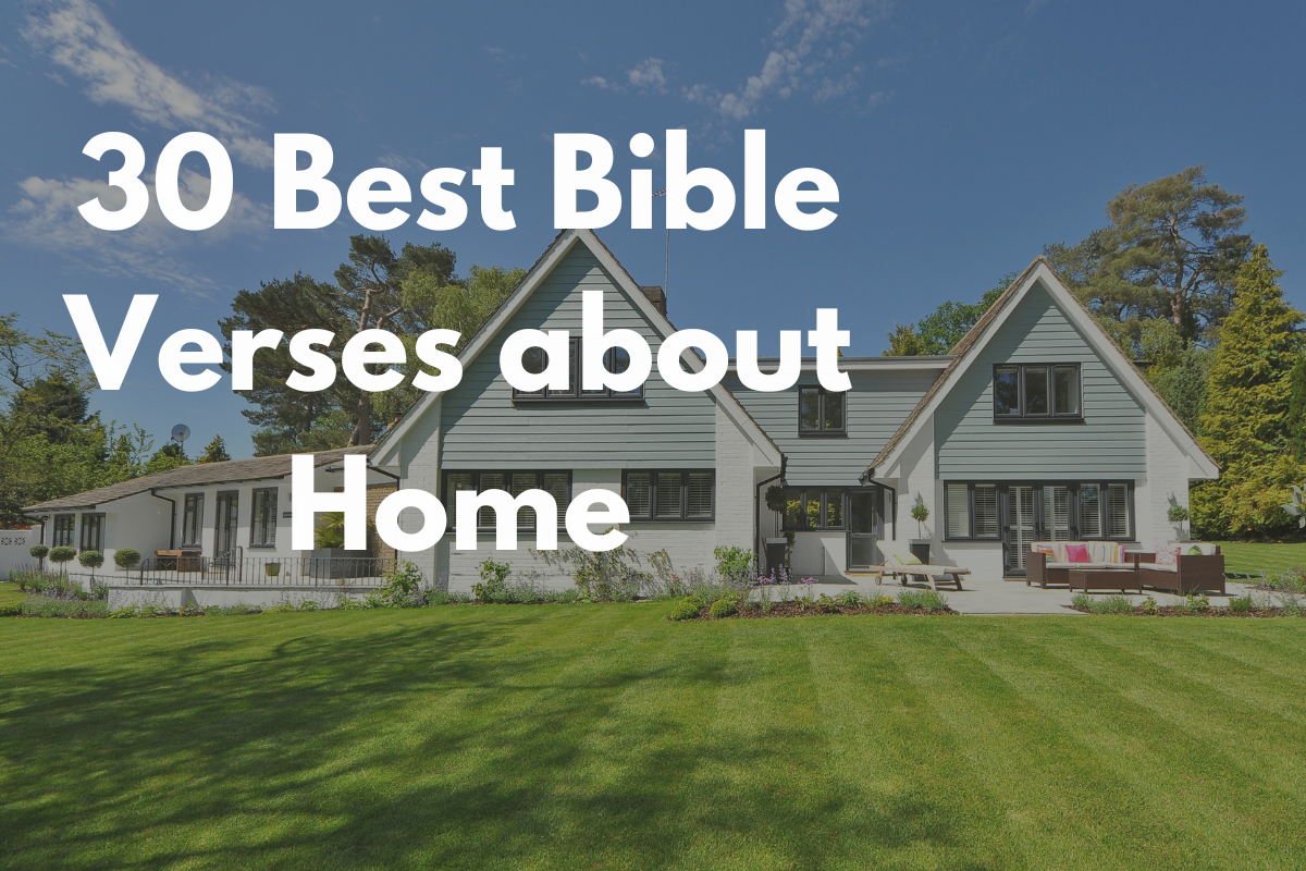 30 Best Bible Verses about Home - LoveFlocks