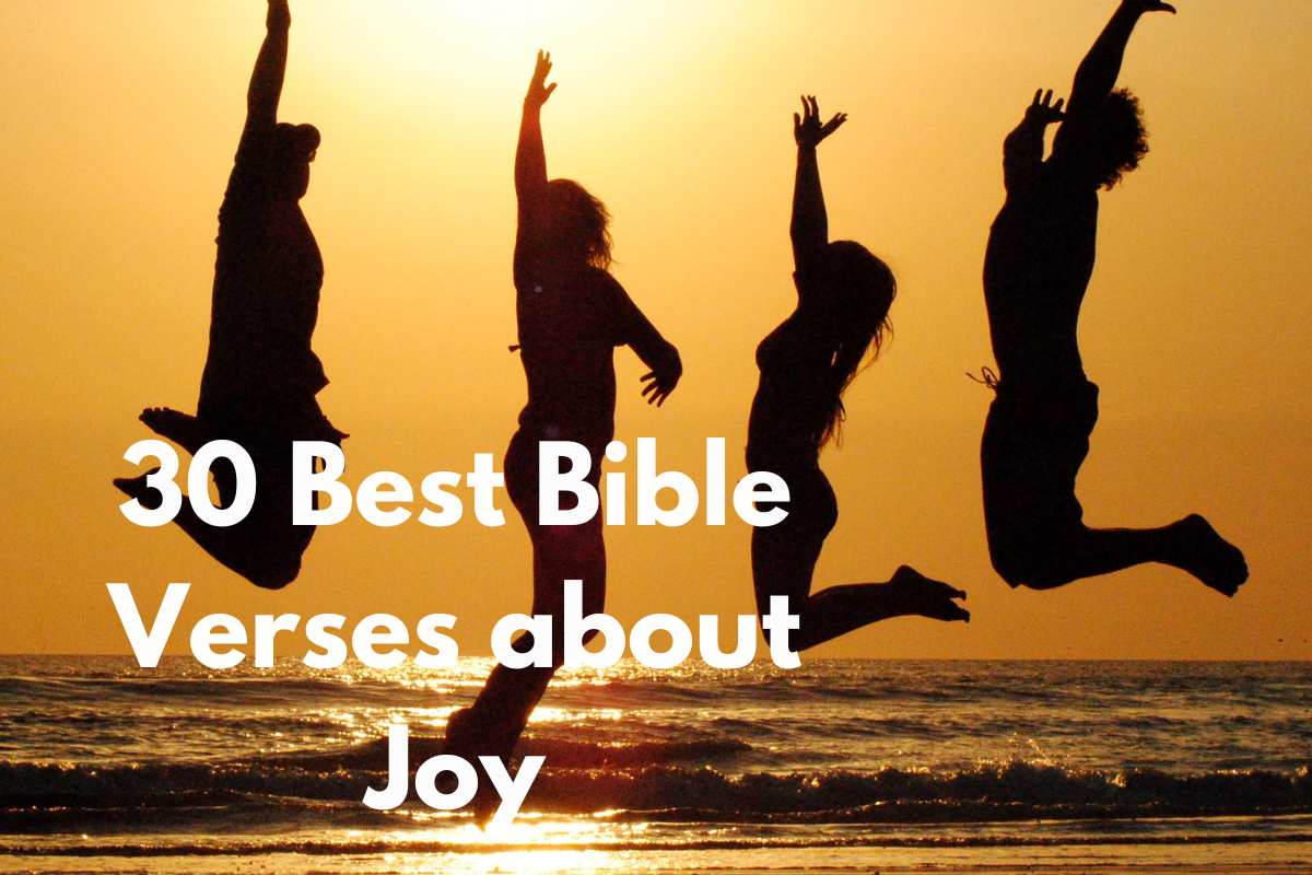 30 Best Bible Verses about Joy - LoveFlocks