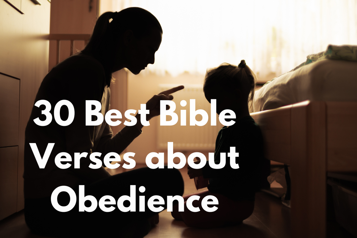 30 Best Bible Verses about Obedience - LoveFlocks