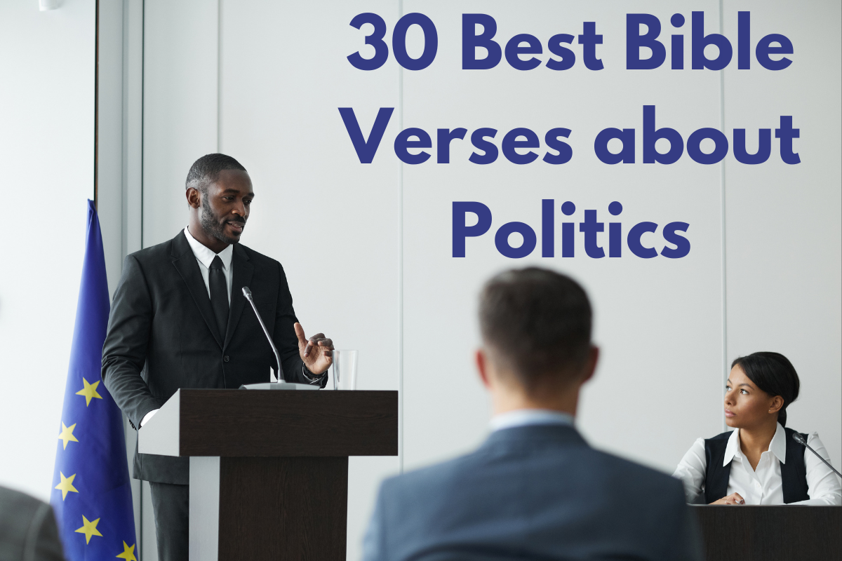 30 Best Bible Verses About Politics - LoveFlocks