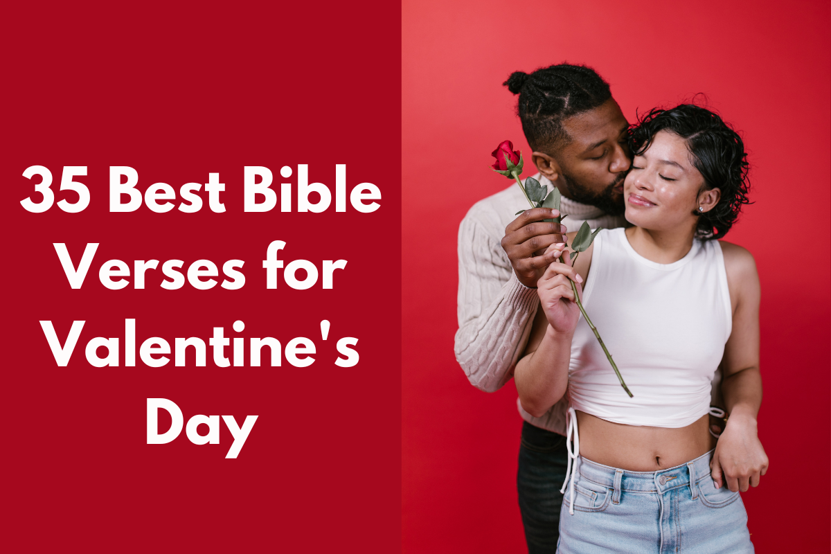 35 Best Bible Verses for Valentine's Day - LoveFlocks