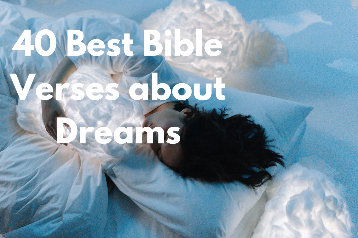 40 Best Bible Verses About Dreams - LoveFlocks