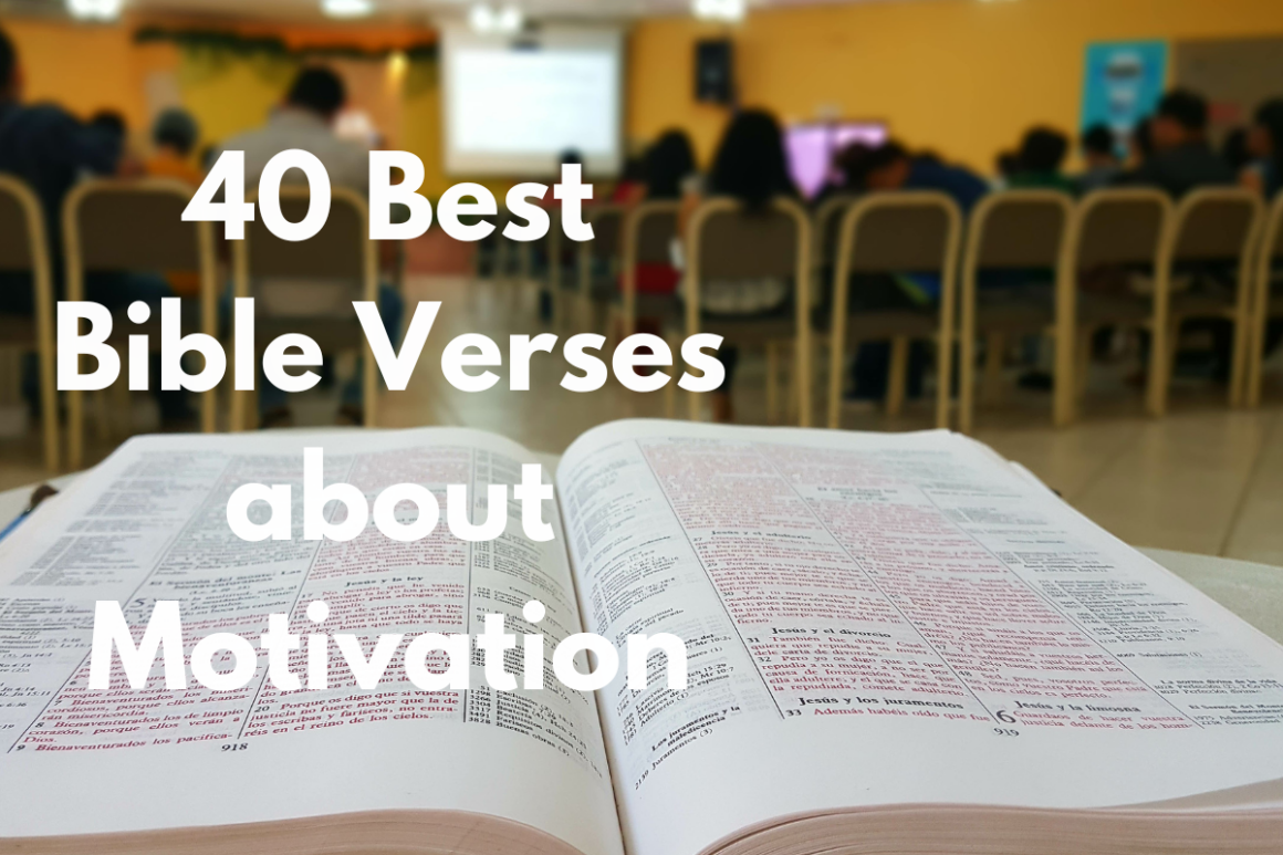 40 Best Bible Verses About Motivation - LoveFlocks