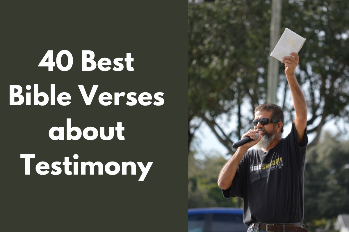 40 Best Bible Verses about Testimony - LoveFlocks