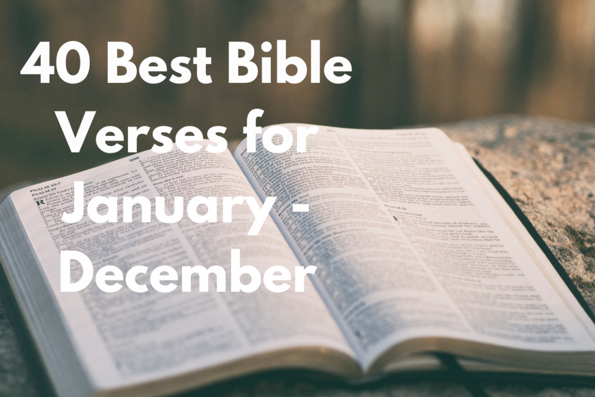 40 Best Bible Verses For January - December - LoveFlocks