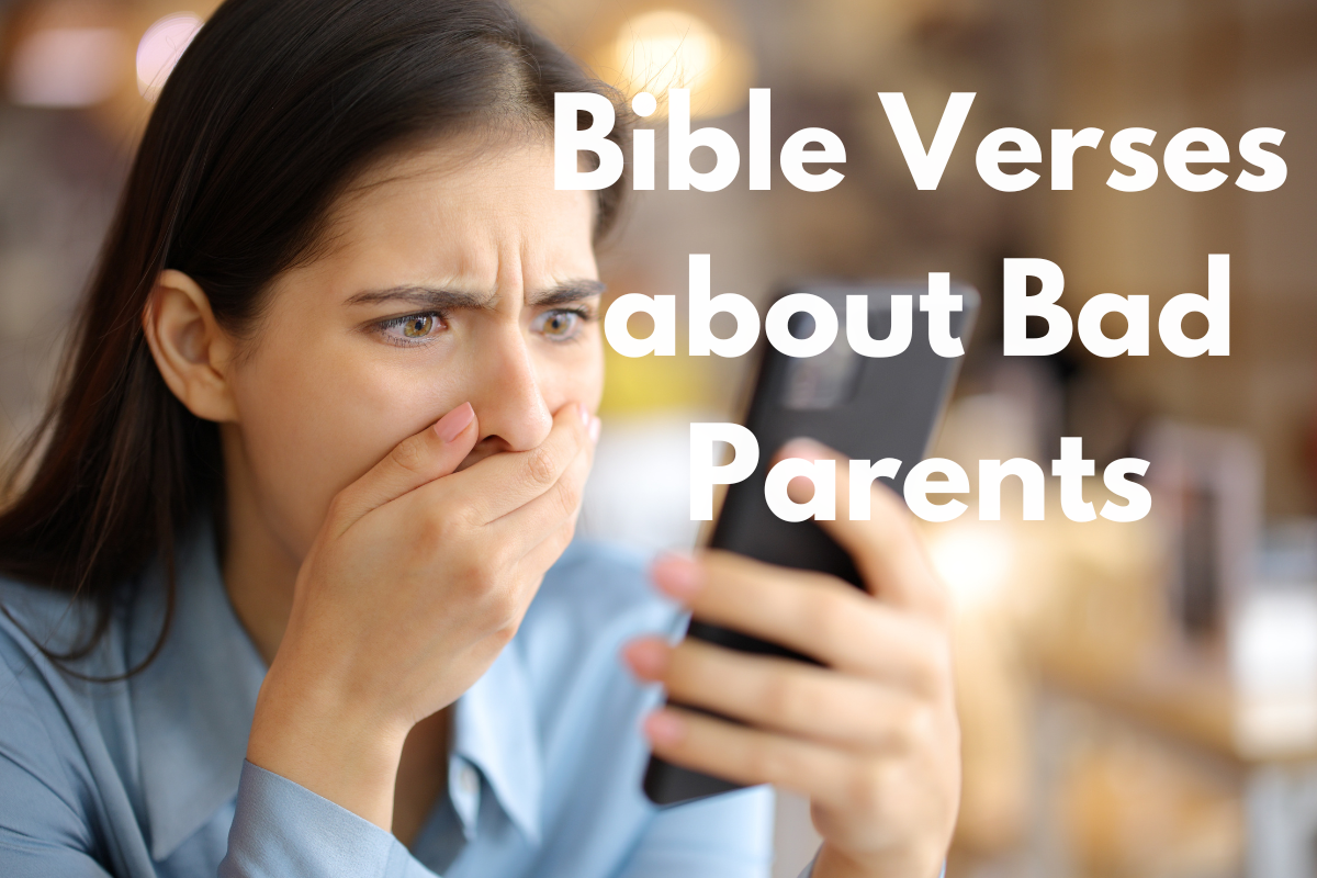 Bible Verses About Bad Parents - LoveFlocks