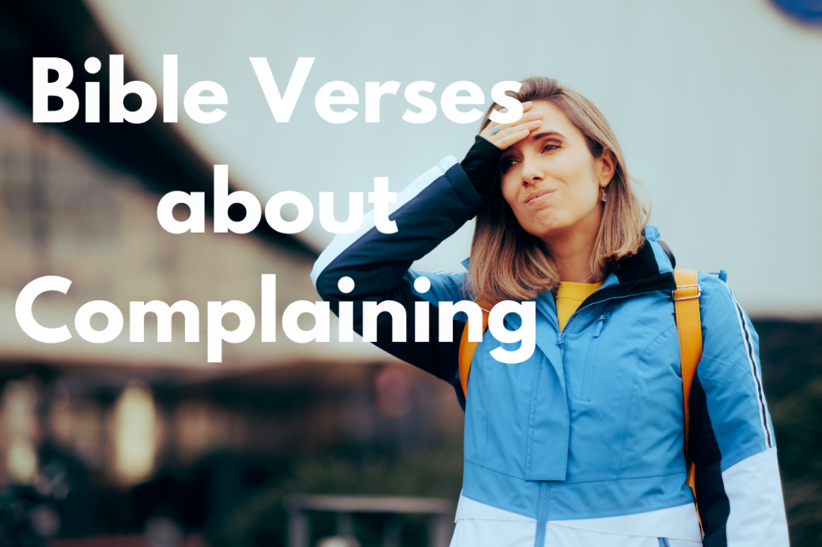 Bible Verses about Complaining - LoveFlocks