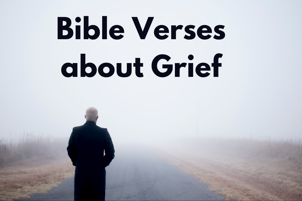 Bible Verses about Grief - LoveFlocks