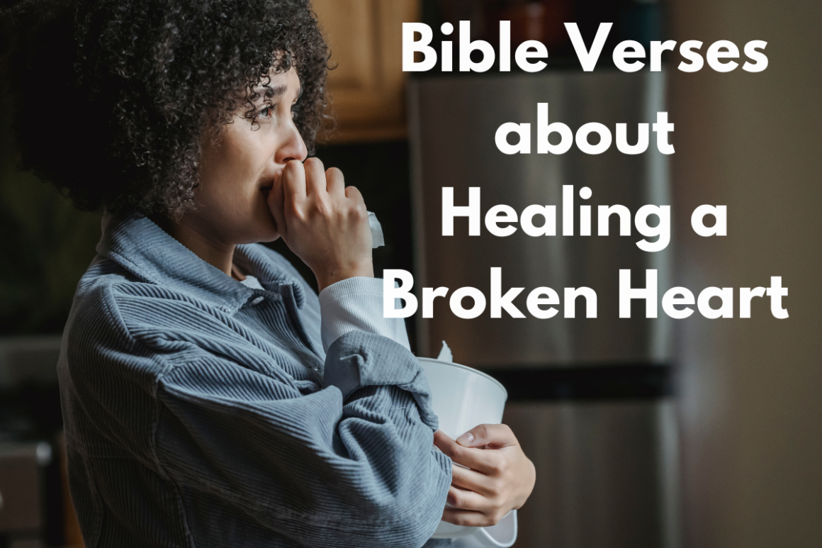 Bible Verses about Healing a Broken Heart - LoveFlocks
