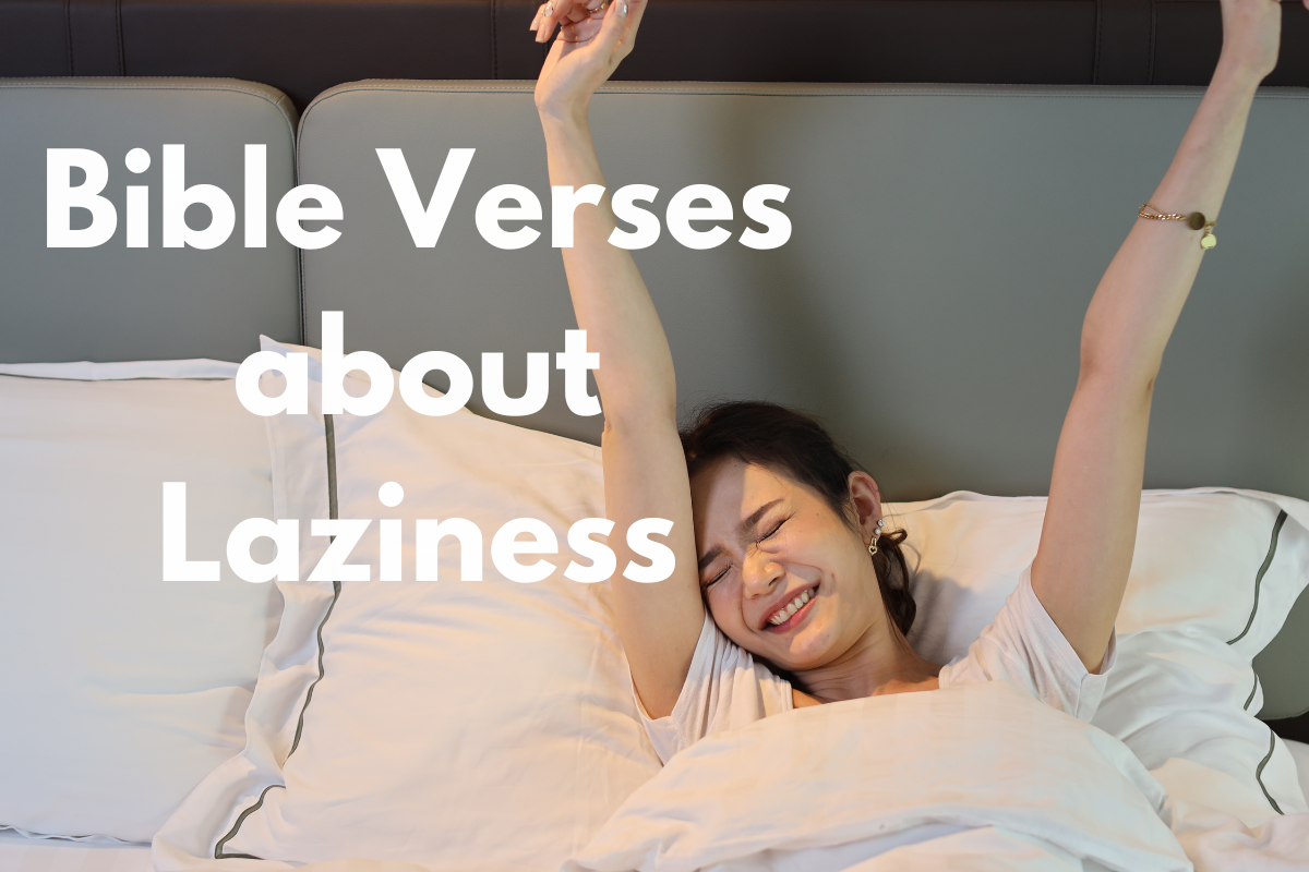 Bible Verses About Laziness - LoveFlocks