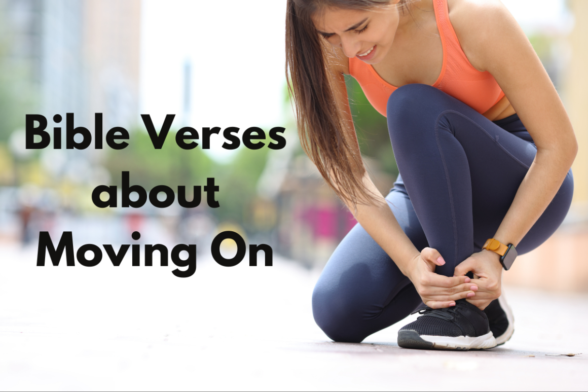 Bible Verses about Moving On - LoveFlocks