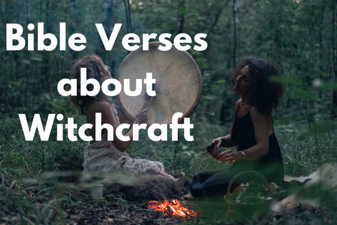 Bible Verses about Witchcraft - LoveFlocks