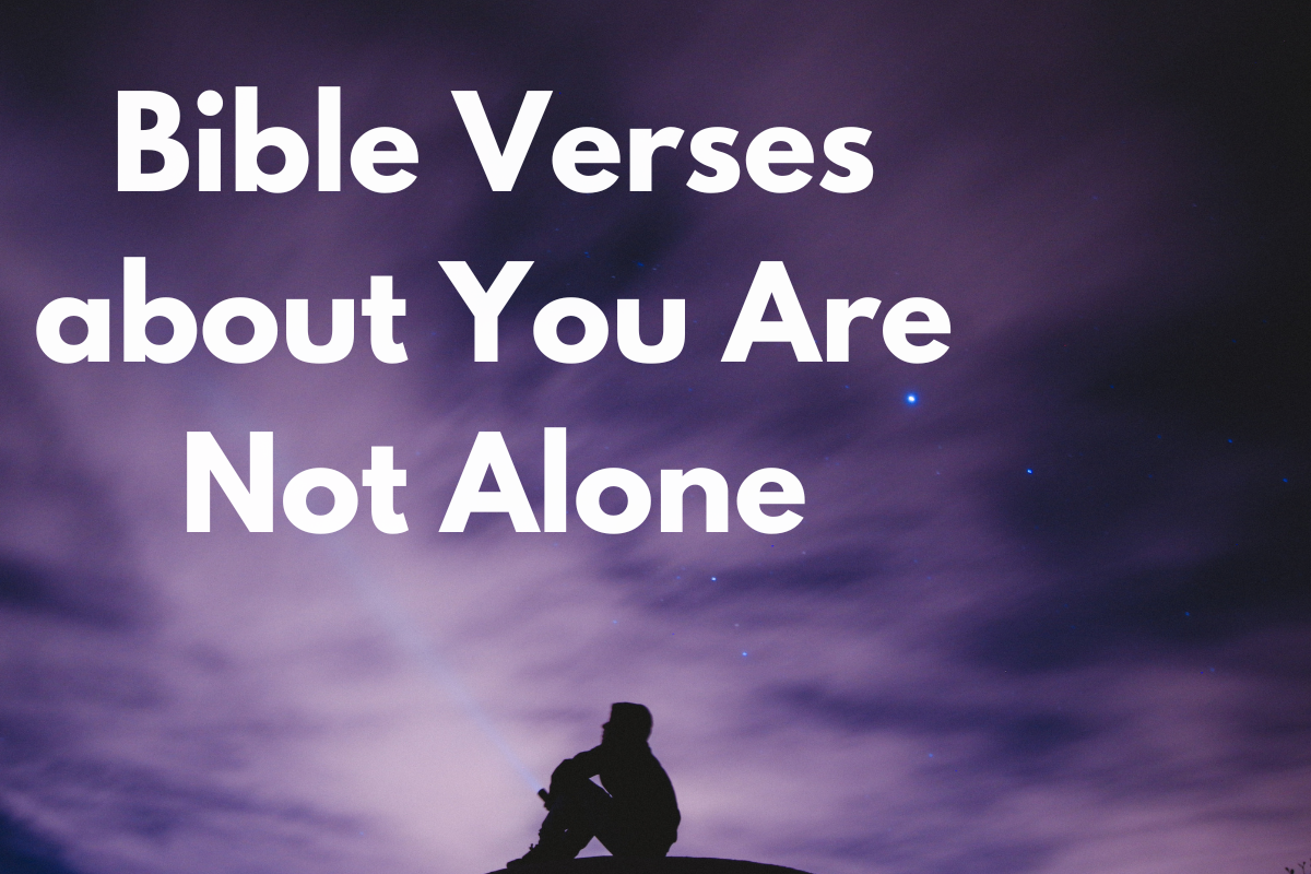 Bible Verses about You Are Not Alone - LoveFlocks