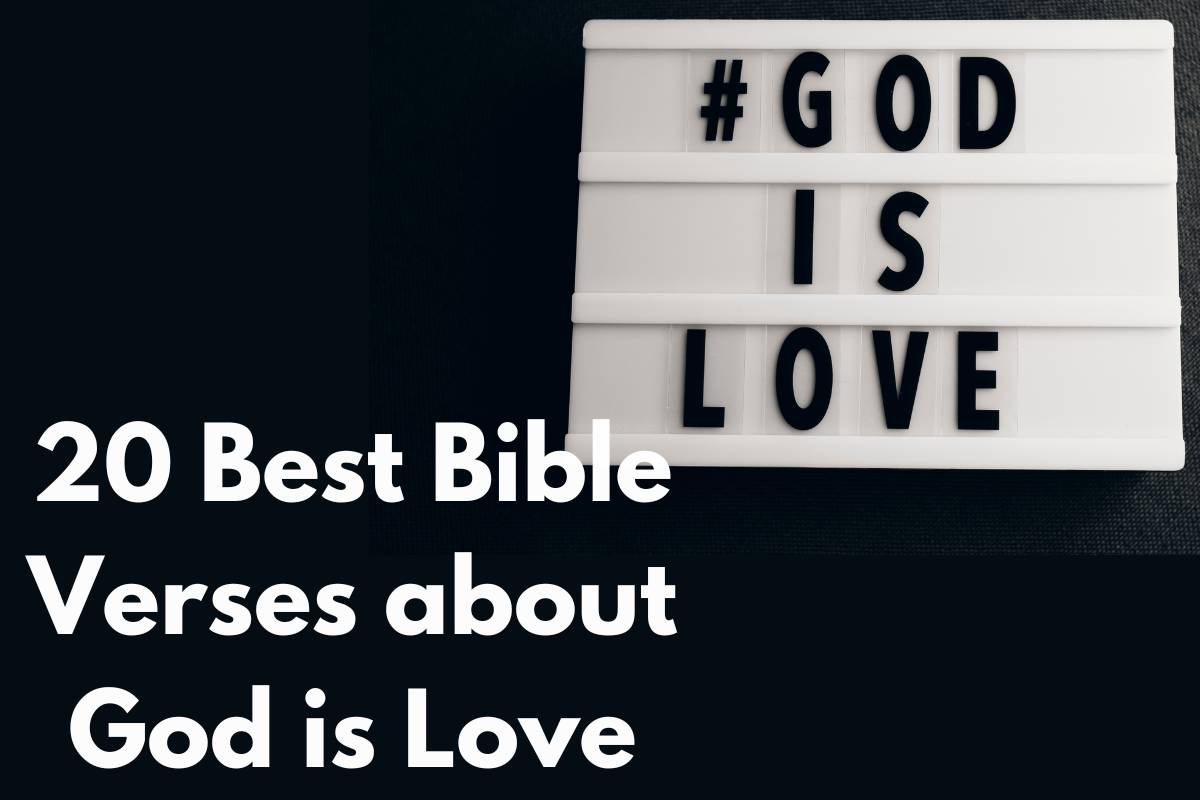 20 Best Bible Verses about God is Love - LoveFlocks