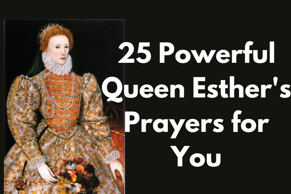 25 Powerful Queen Esther's Prayers For You - LoveFlocks