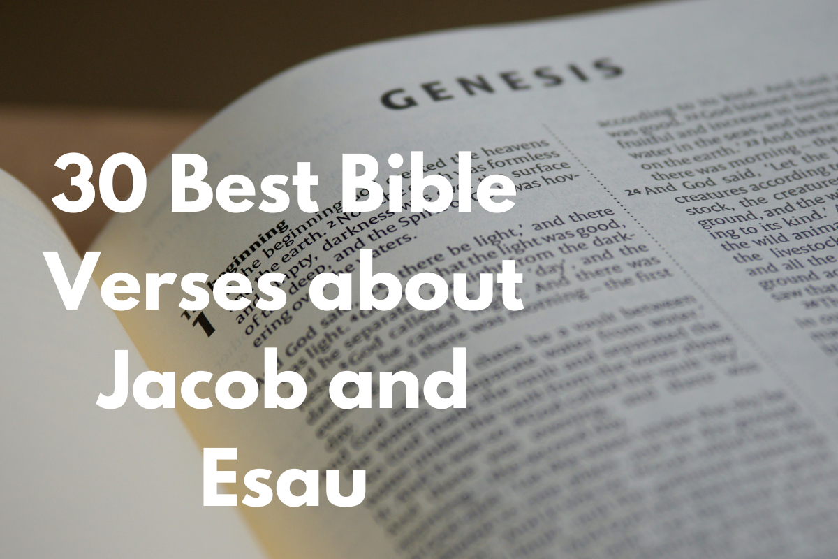 30 Best Bible Verses about Jacob and Esau - LoveFlocks